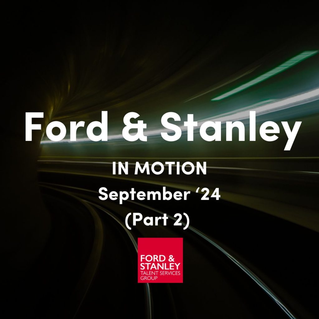 Ford & Stanley in Motion - September (Part 2) - Ford & Stanley Group